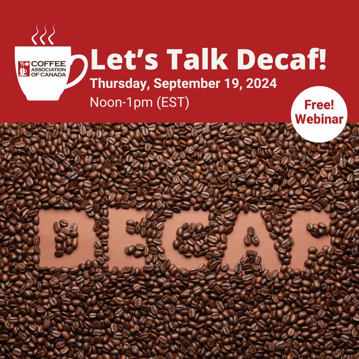 Let’s Talk Decaf! - Coffee Association of Canada