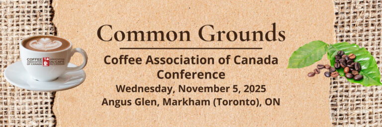 2025 Annual Conference - Coffee Association of Canada